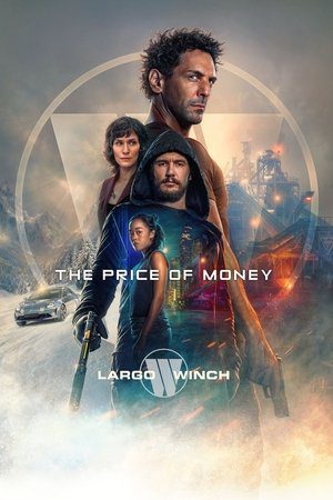 Lk21 NONTON The Price of Money: A Largo Winch Adventure (2024) Subtitle ...